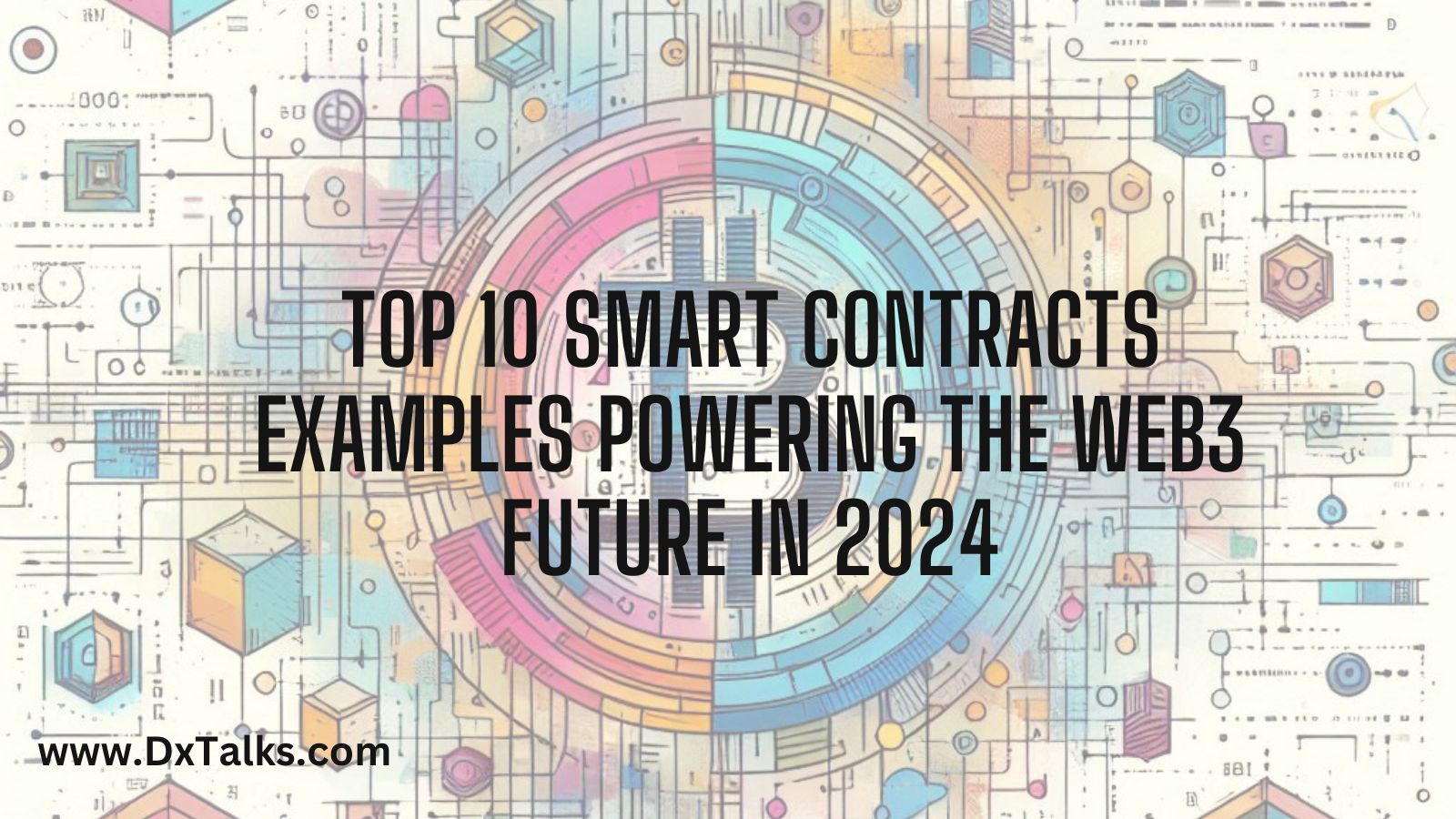 Smart Contract Examples for Web3 2024 | Transforming the Future